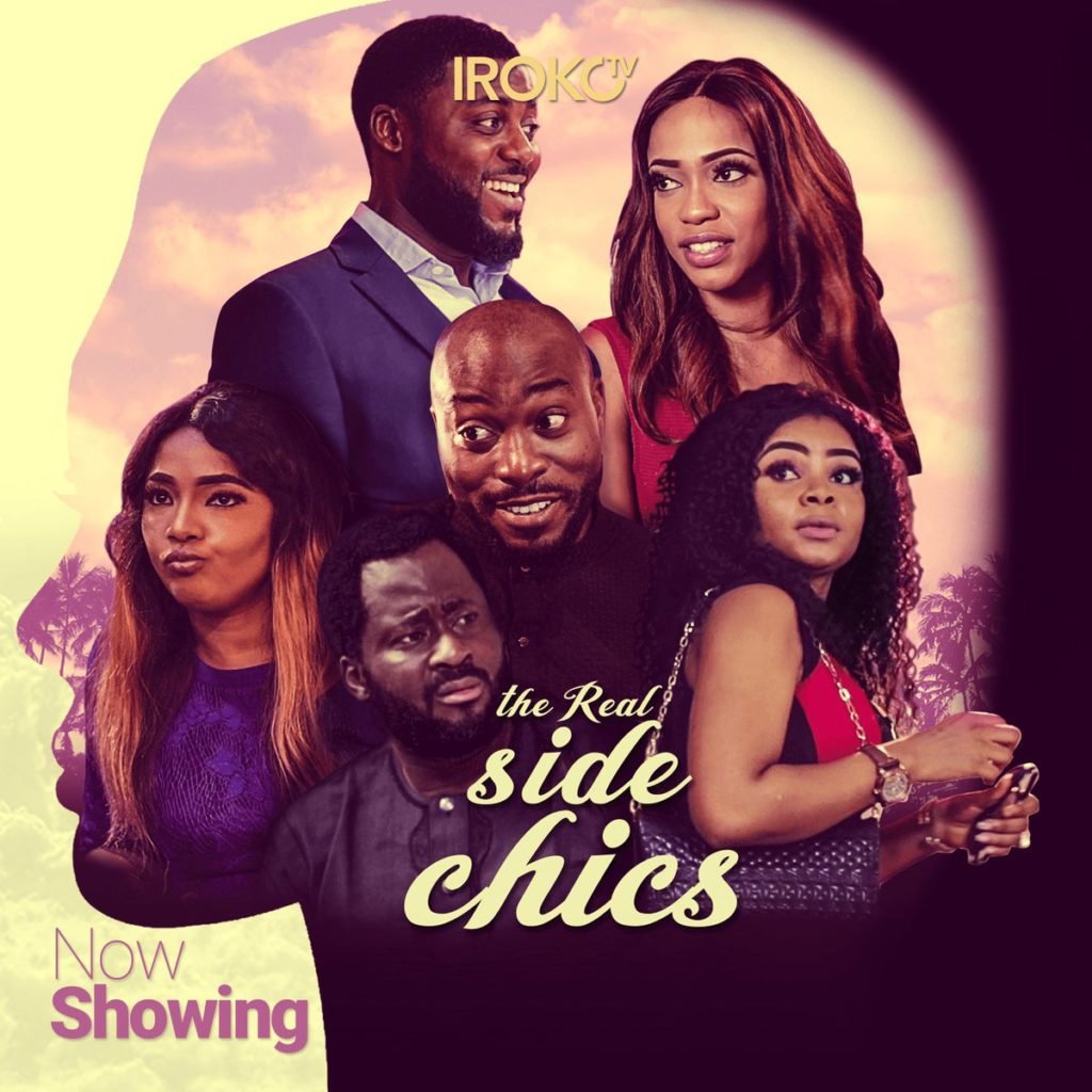 The Real Side Chics | Nollywood Reinvented